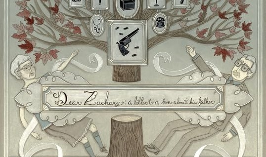 Dear Zachary: The Most Heart-Wrenching Documentary You’ll Ever Watch